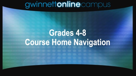 Navigating the Course Homepage (Grades 4-8)