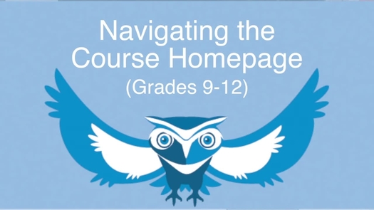 Navigating the Course Homepage (Grades 9-12)
