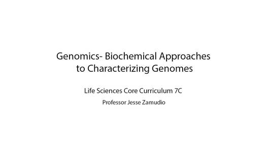 Biochemical Approaches to Characterizing Genomes