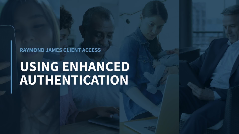 Using Enhanced Authentication