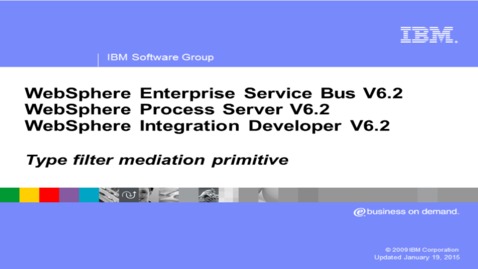 WebSphere Enterprise Service Bus - IBM MediaCenter