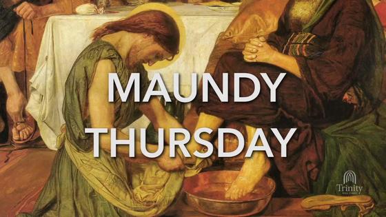 Holy Week Explained: Maundy Thursday