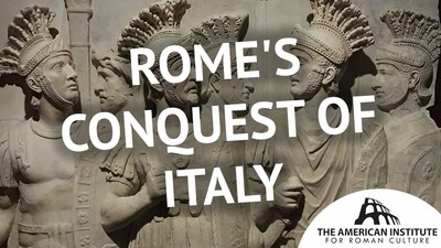 Rome's Conquest of Italy: 509-272 BCE - Ancient Rome Live