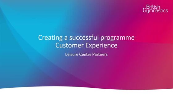 Creating a successful programme - customer experience