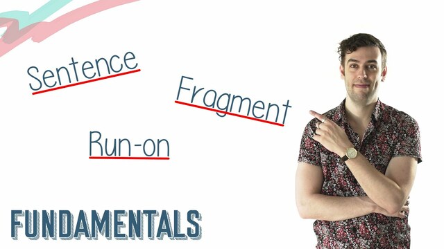 SENTENCES, FRAGMENTS, & RUN-ONS | English Lesson