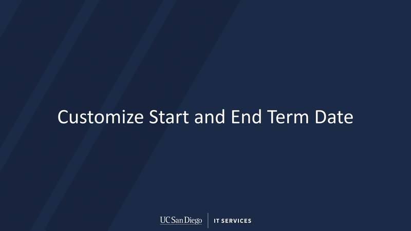 Customize start and end term date