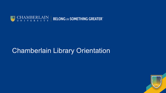 Chamberlain Library Orientation