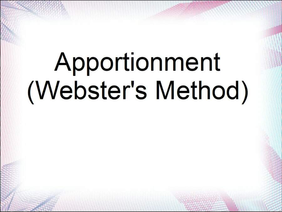 4.3: Webster's Method of Apportionment