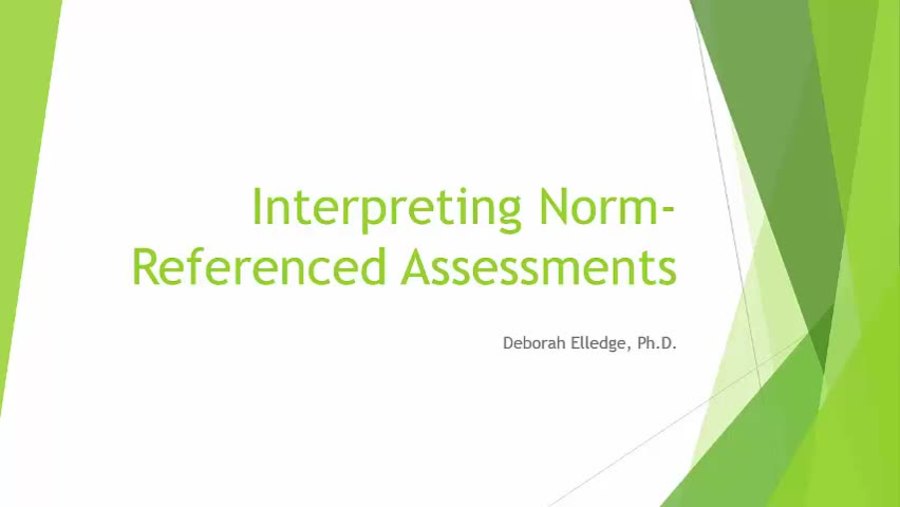 Interpreting Norm-Referenced Assessments