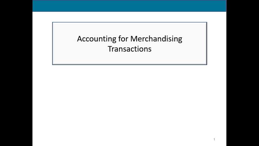 Accounting for Merchandising Transactions - Introduction (#1)