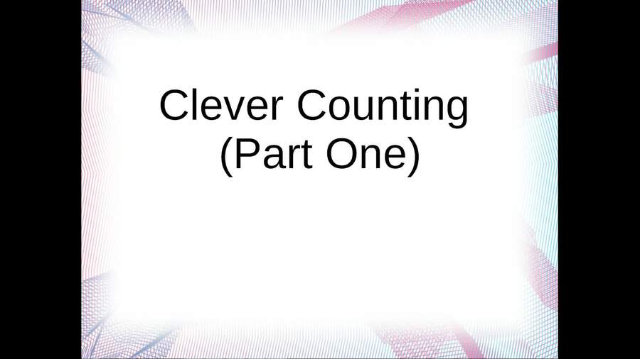 8.3: Clever Counting Part One