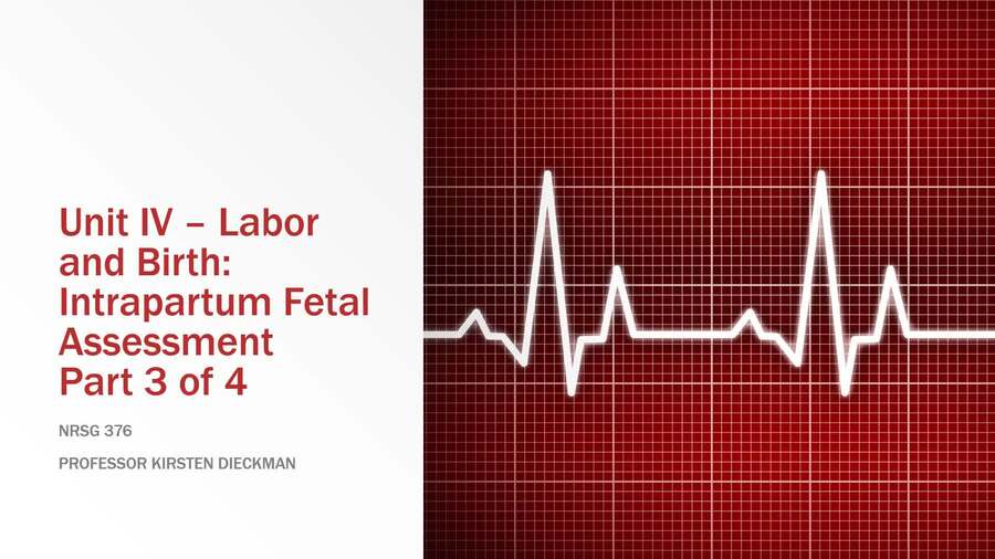 Unit IV Intrapartum Fetal Assessment Part 3