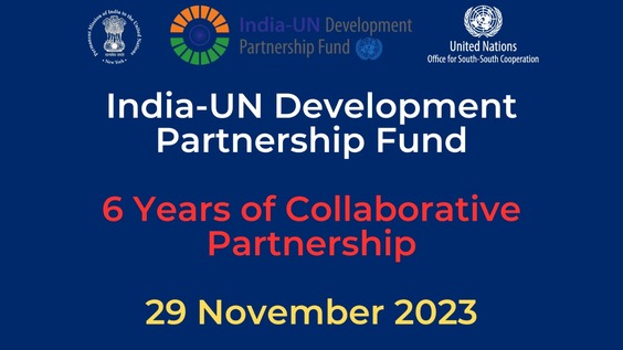 India-UN Development Partnership Fund- 6 years of Collaborative ...