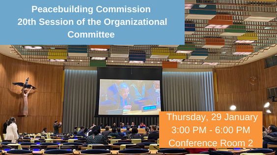Peacebuilding Commission 20th session of the Organizational Committee ...