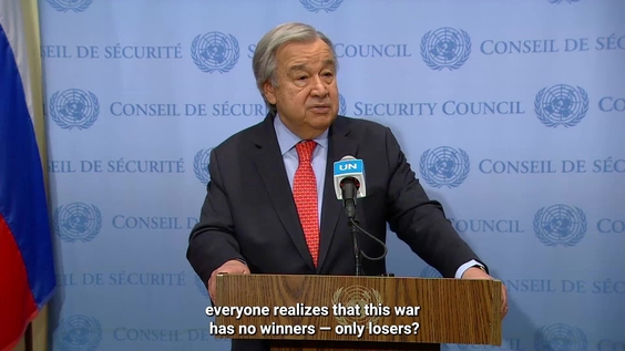 Time to negotiate end to 'unwinnable' war in Ukraine, UN Chief declares ...
