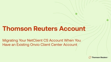 Product Training - US | Thomson Reuters - Thomson Reuters Account upgrade