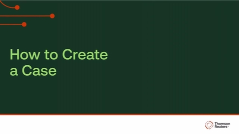 How to create case templates - Product Training - US | Thomson Reuters