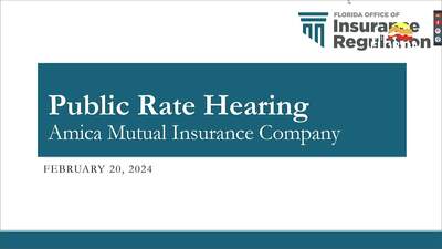 2/20/24 Office of Insurance Regulation Rate Hearing for Amica Mutual ...