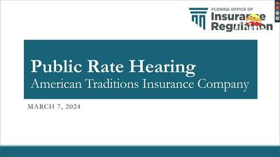 3/7/24 Office of Insurance Regulation Rate Hearing for American ...