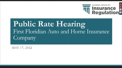 5/17/22 Office of Insurance Regulation Rate Hearing for First Floridian ...