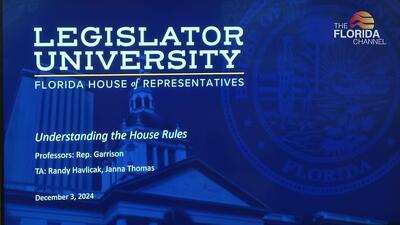 12/3/24 House "Legislator University" Training: Understanding the House ...
