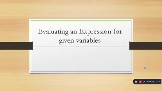 MAT0099 Week 1 - Evaluating an Expression