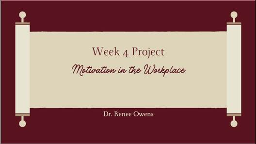 Week 4 Project-Motivation in the Workplace