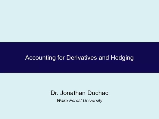 Lecture 2.3 Hedge Effectiveness.mov