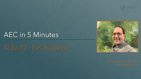 AEC - Esri Videos: GIS, Events, ArcGIS Products & Industries
