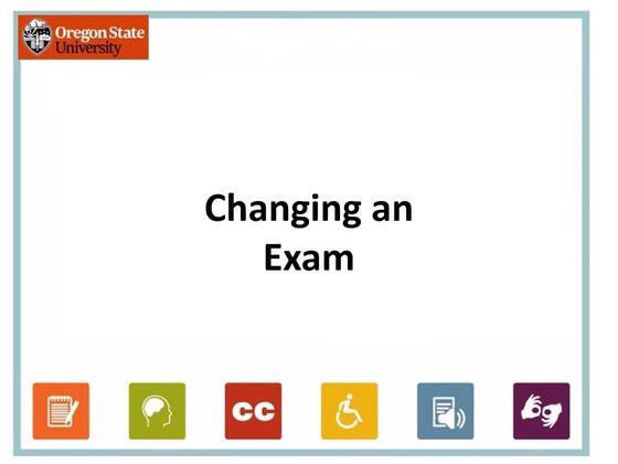 Changing an Exam