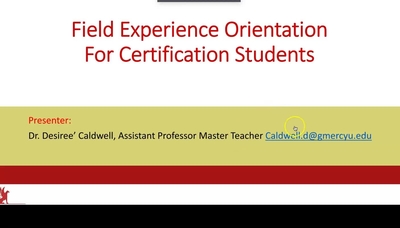 Field Experience Orientation for Certification Students