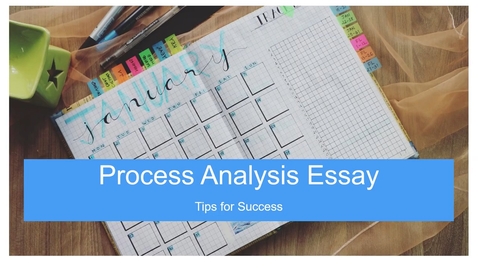 ENG100 Process Analysis Essay Instructions - Penn Foster