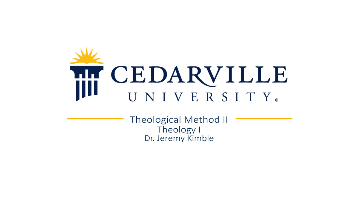 Theology I: Theological Method (part 2) | Cedarville University