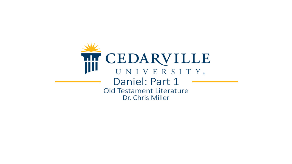 Daniel: Part 1 | Cedarville University