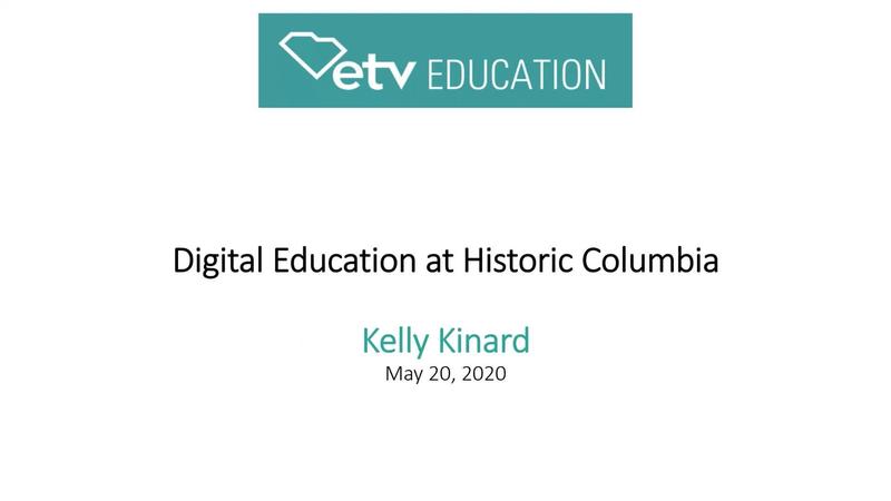 Digital Education at Historic Columbia